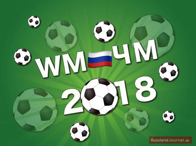 Fußball-Weltmeisterschaft in Russland 2018 – RusslandJournal.de